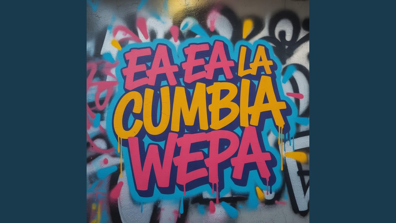 Ea Ea La Cumbia Wepa (Special Version) - YouTube