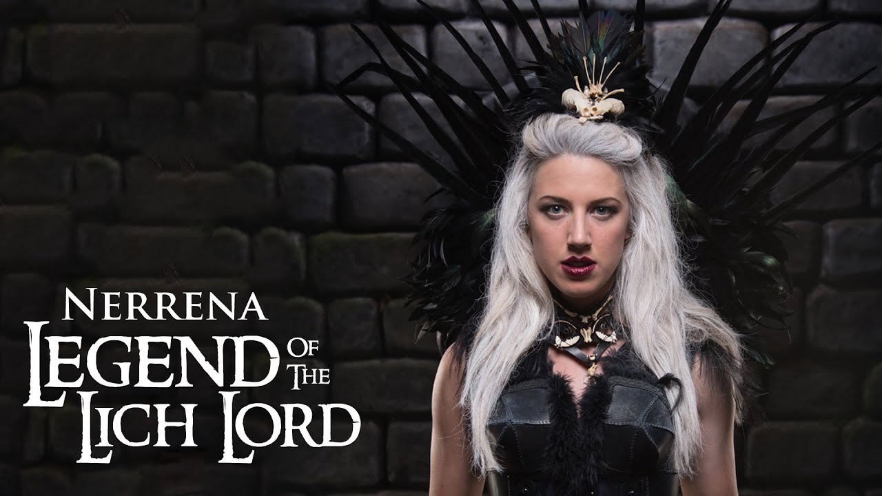 Nerrena: Behind the Scenes Legend of the Lich Lord - YouTube