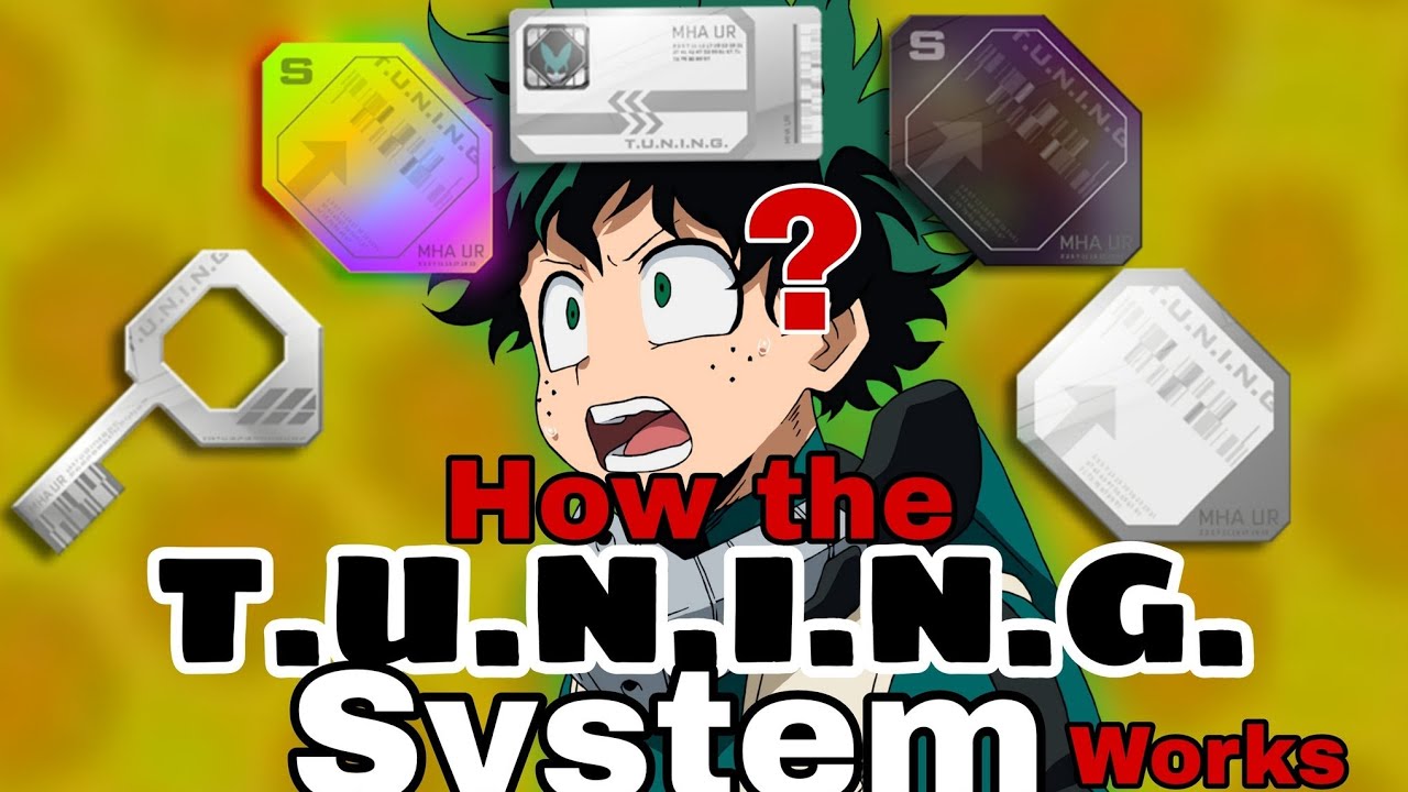 NEW TUNING SYSTEM! Guide to How it Works - What To Know | My Hero Ultra ...