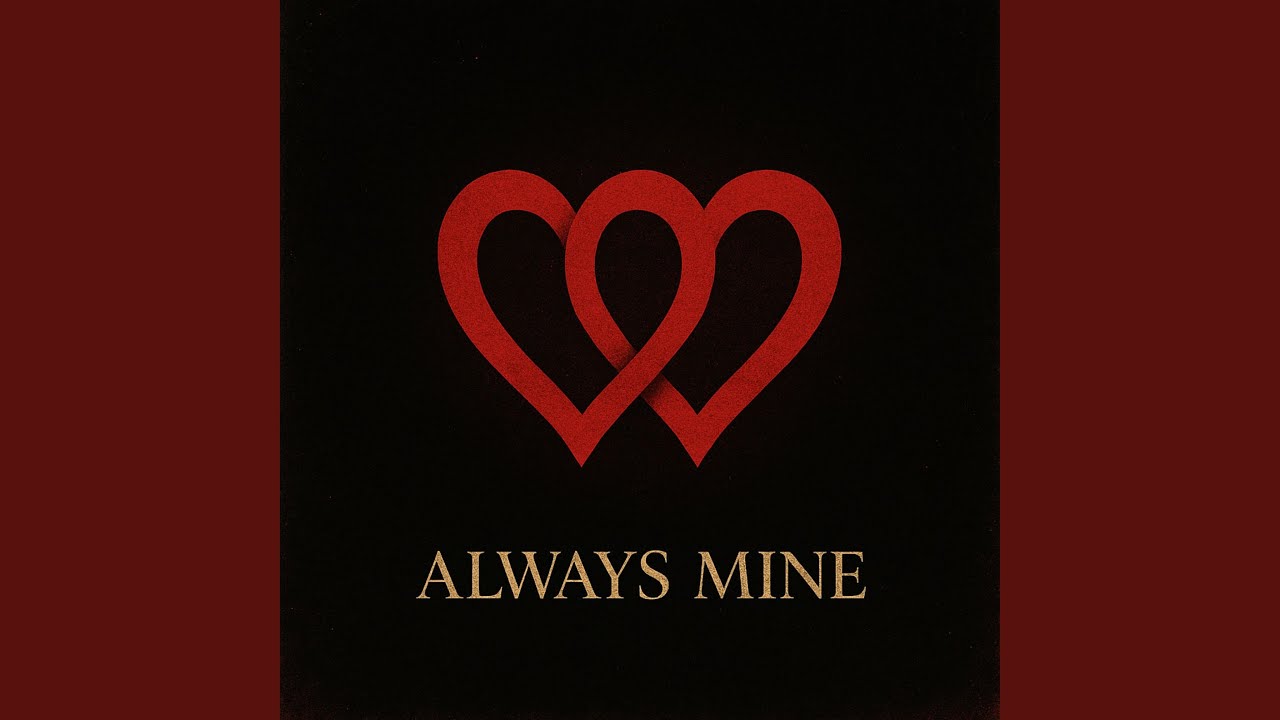 Always Mine - YouTube