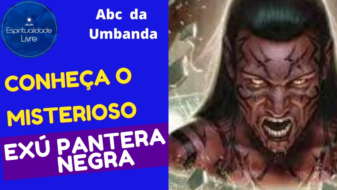 Conheça o Misterioso Exú Pantera Negra - YouTube