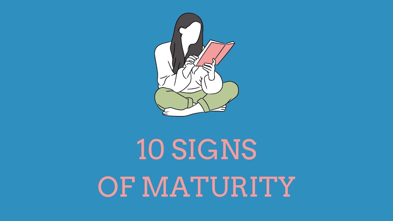 10 Signs of Maturity - Short Motivational Video #maturity #therapy # ...