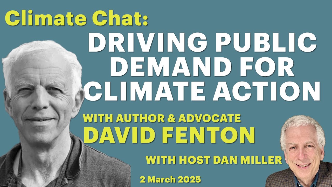 Driving Public Demand for Climate Action with David Fenton - YouTube
