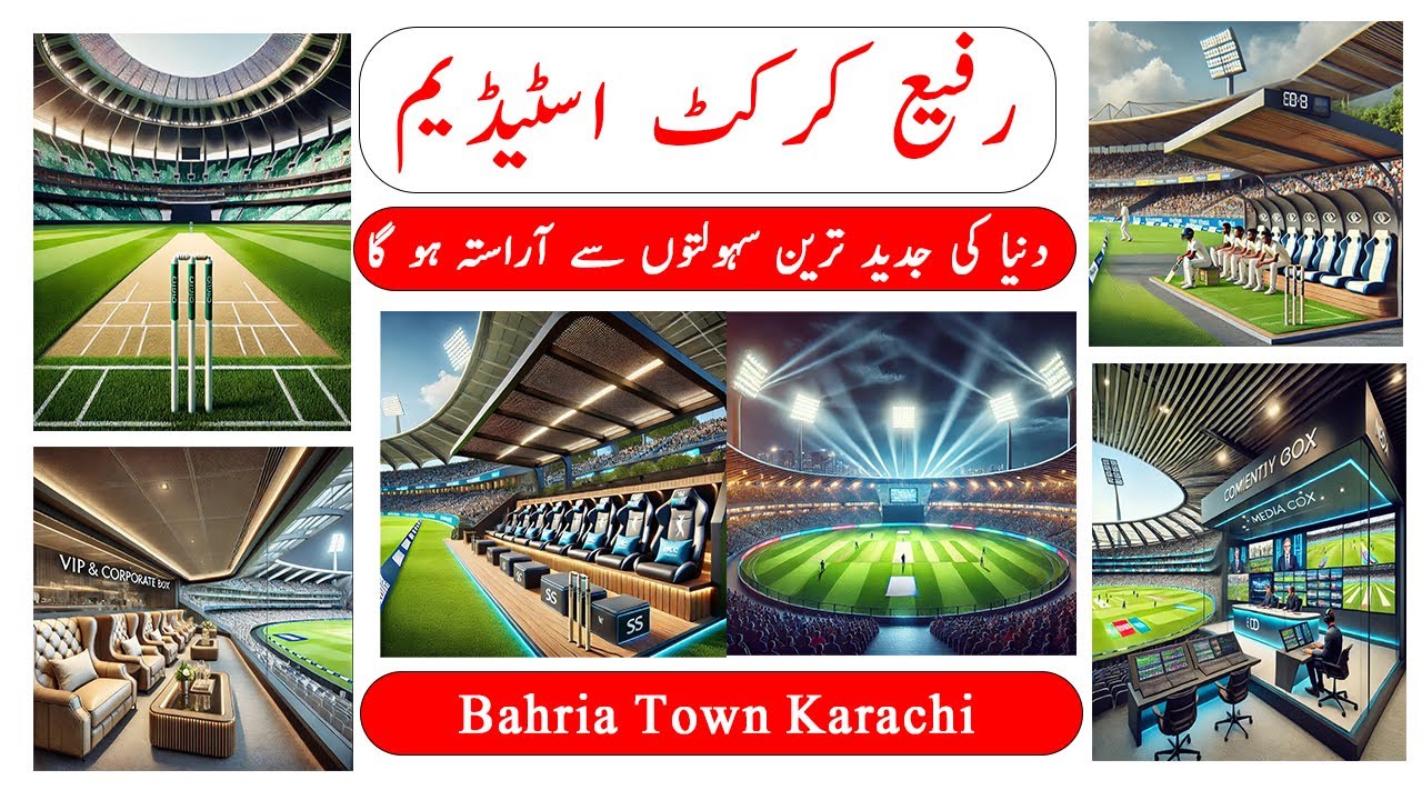 Rafi Cricket Stadium Bahria Town Karachi – Pakistan’s Largest Cricket ...