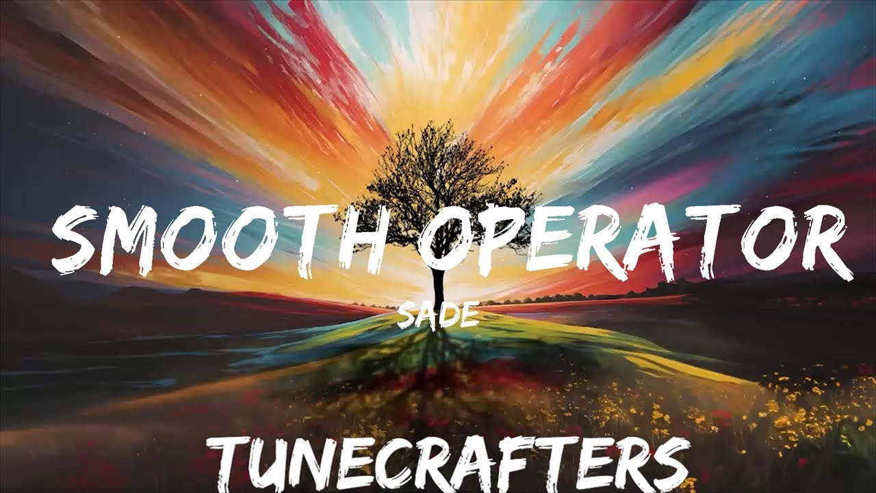 Sade - Smooth Operator (Lyrics) | 25mins of Best Vibe Music - YouTube