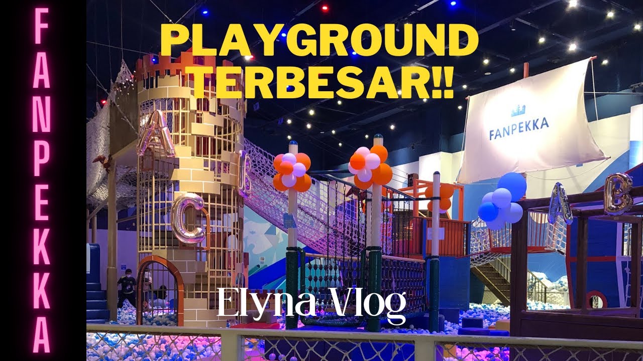 FANPEKKA AEON JGC || Keseruan Bermain di Playground Terlengkap - YouTube