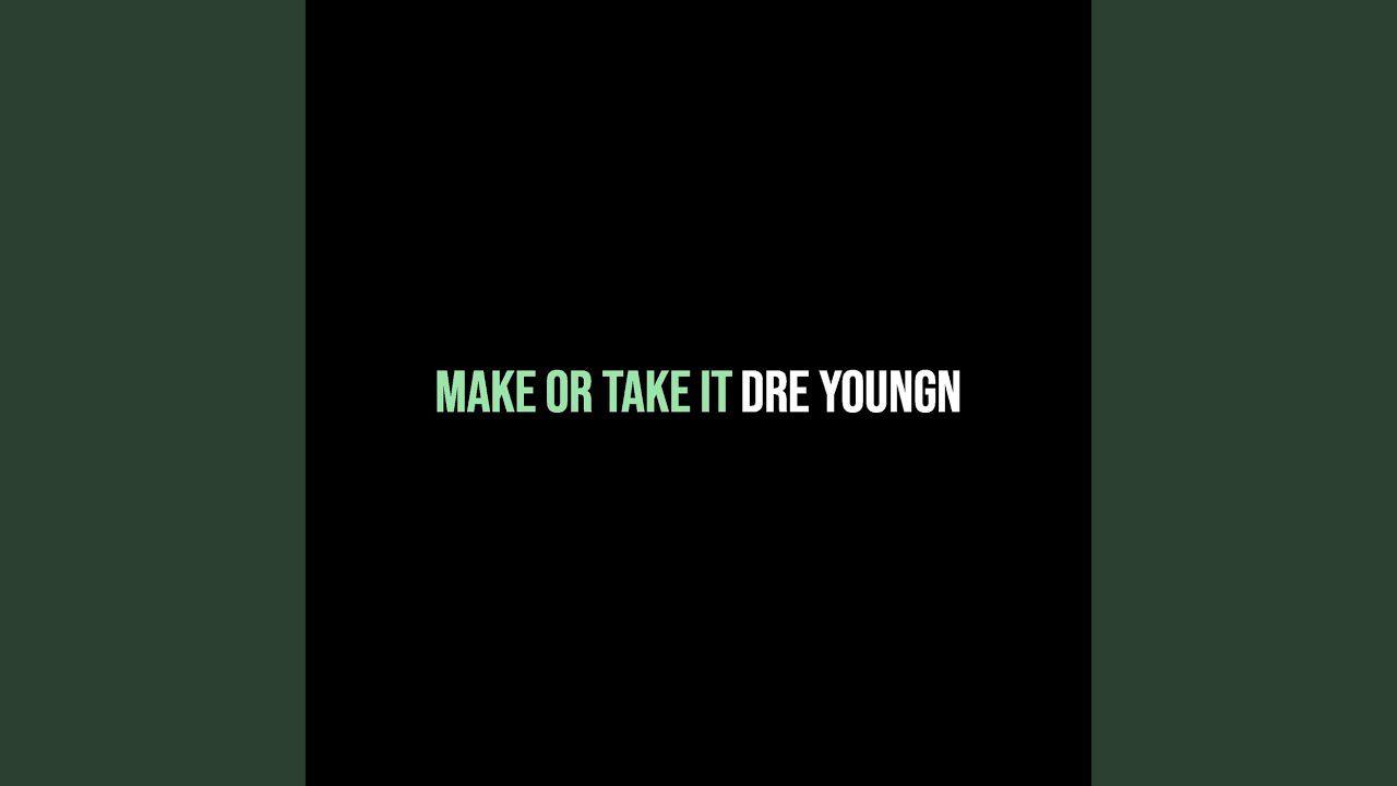 Make or Take It - YouTube