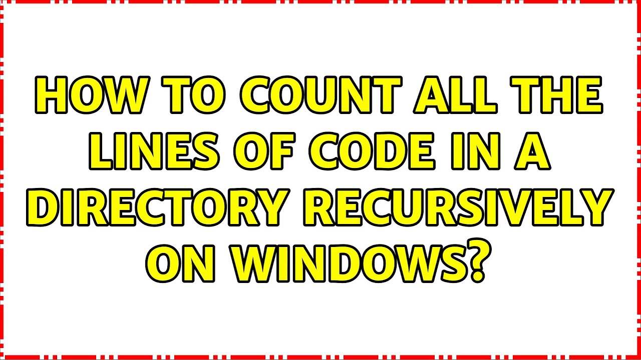How To Count All The Lines Of Code In A Directory Recursively On how-to-count-all-the-lines-of-code-in-a-directory-recursively-on