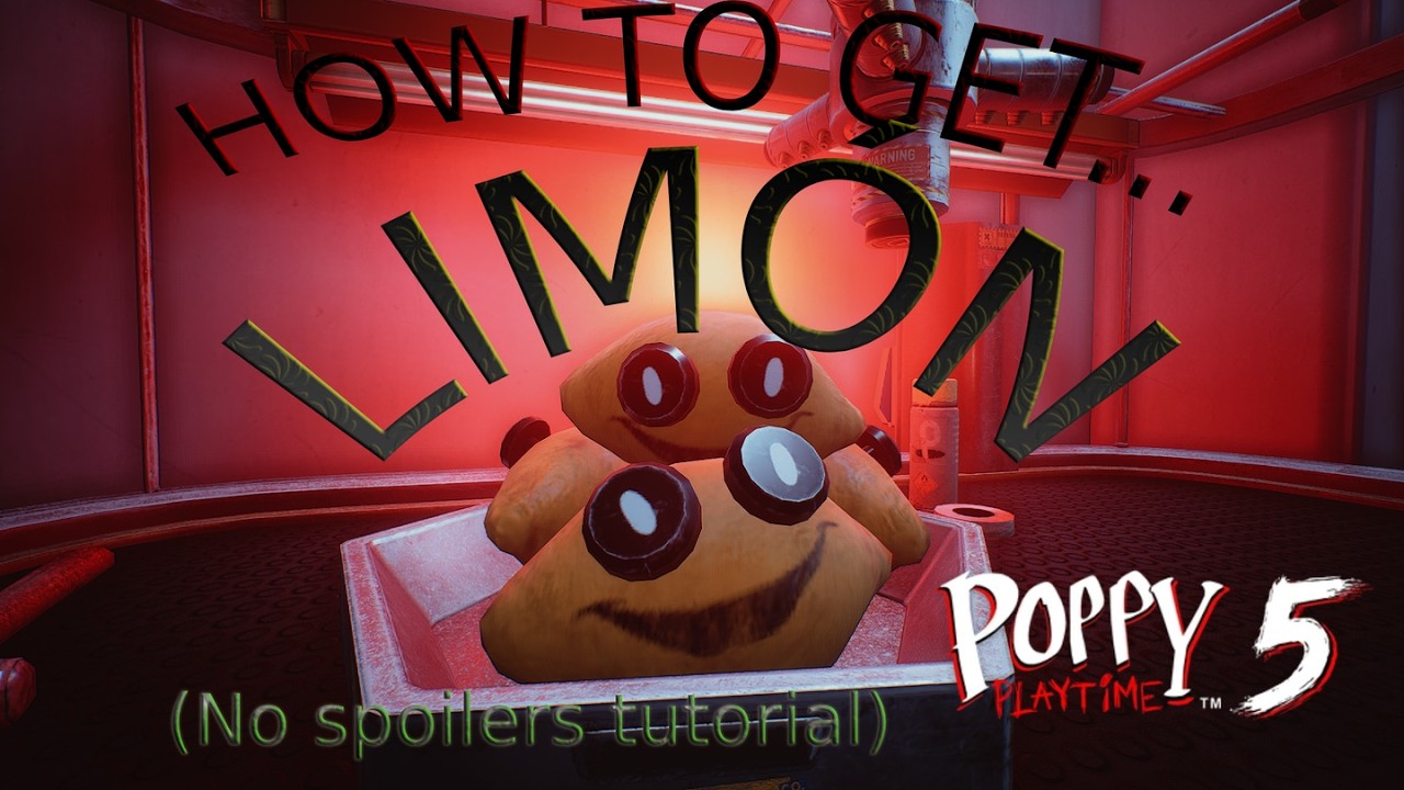 [ TUTORIAL ] How to get Limón / The Lemon in Poppy Playtime Chapter 5 ...