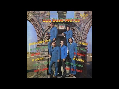 Los Blue Notes - No Volveras - Anahuac lp-828 - YouTube
