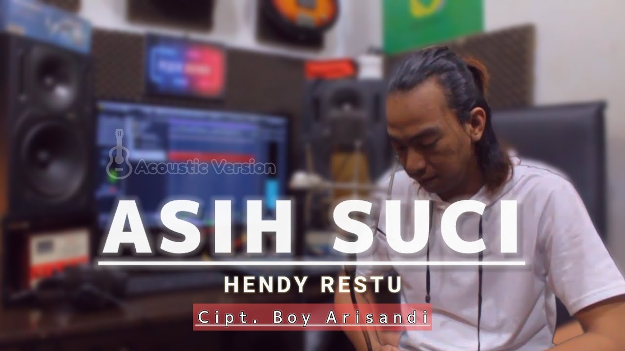 ASIH SUCI - HENDY RESTU (LIVE COVER IGOY JANGKUNG) VERSI AKUSTIK - YouTube