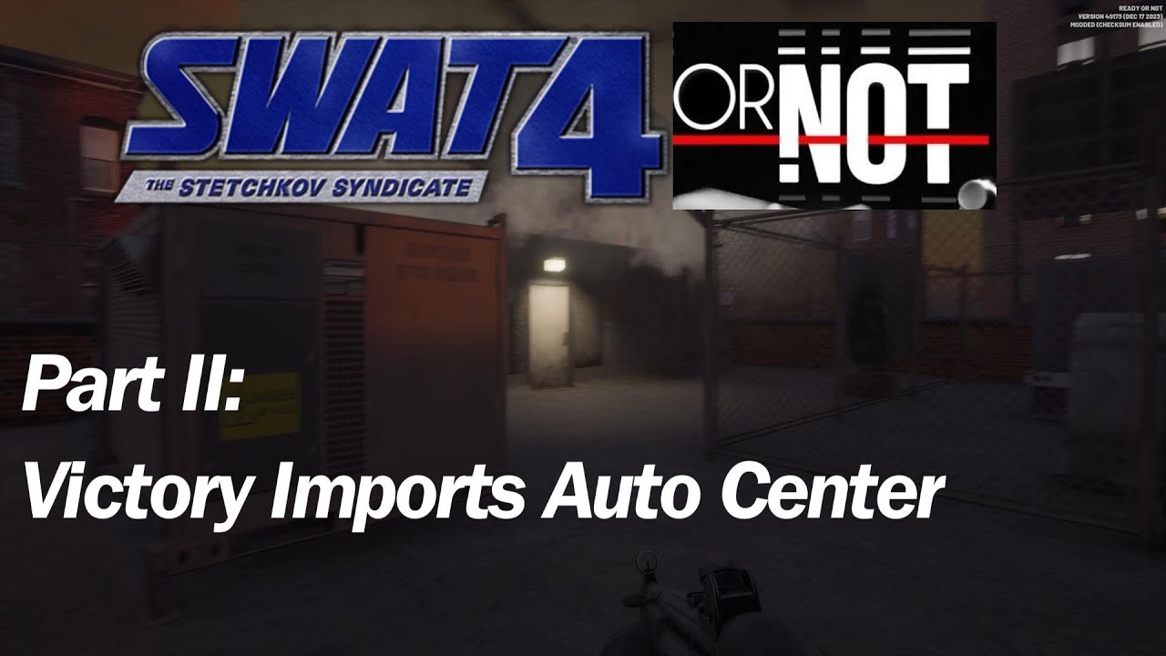 SWAT 4 OR NOT - Clearing SWAT 4 Maps in Ready Or Not - Part II: Victory ...