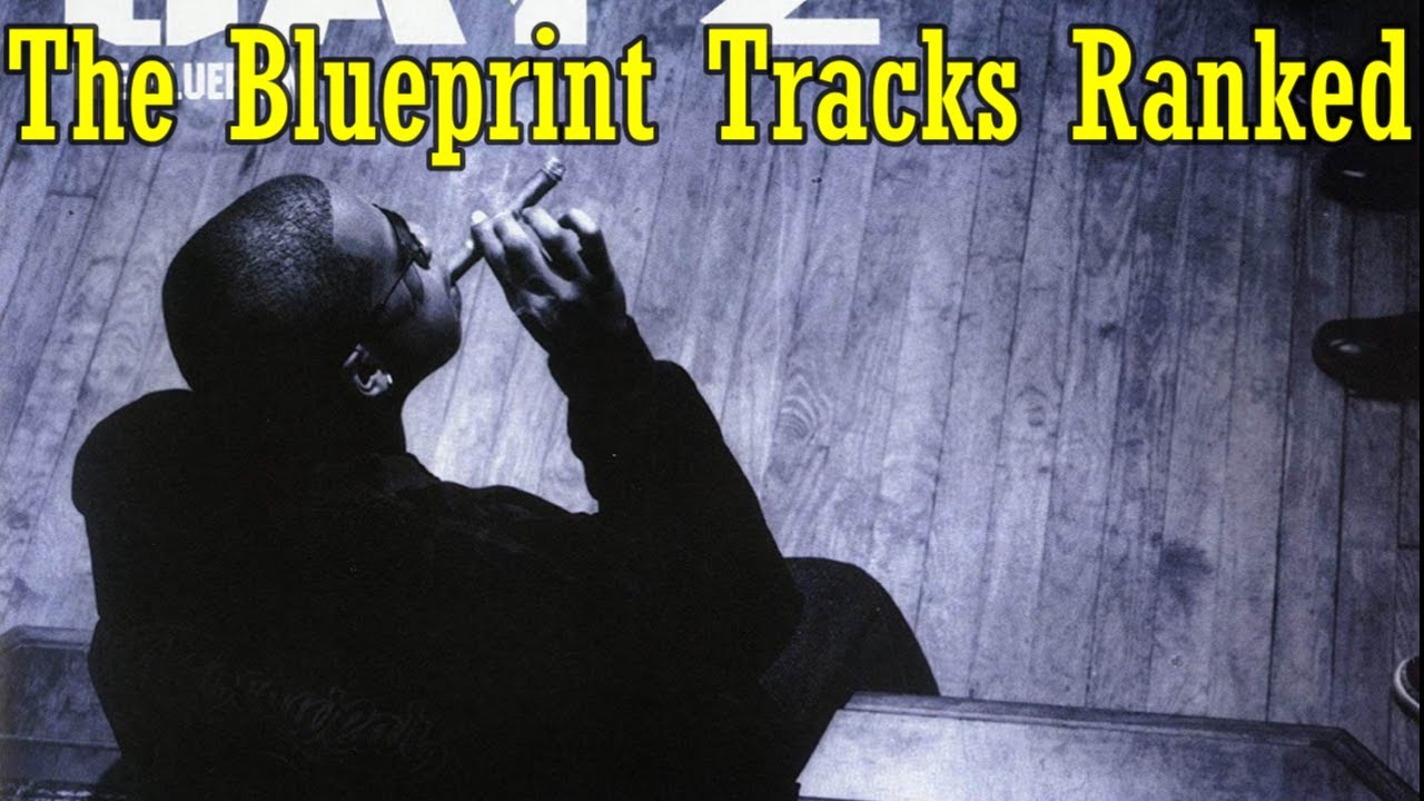 The Blueprint Tracks Ranked - YouTube