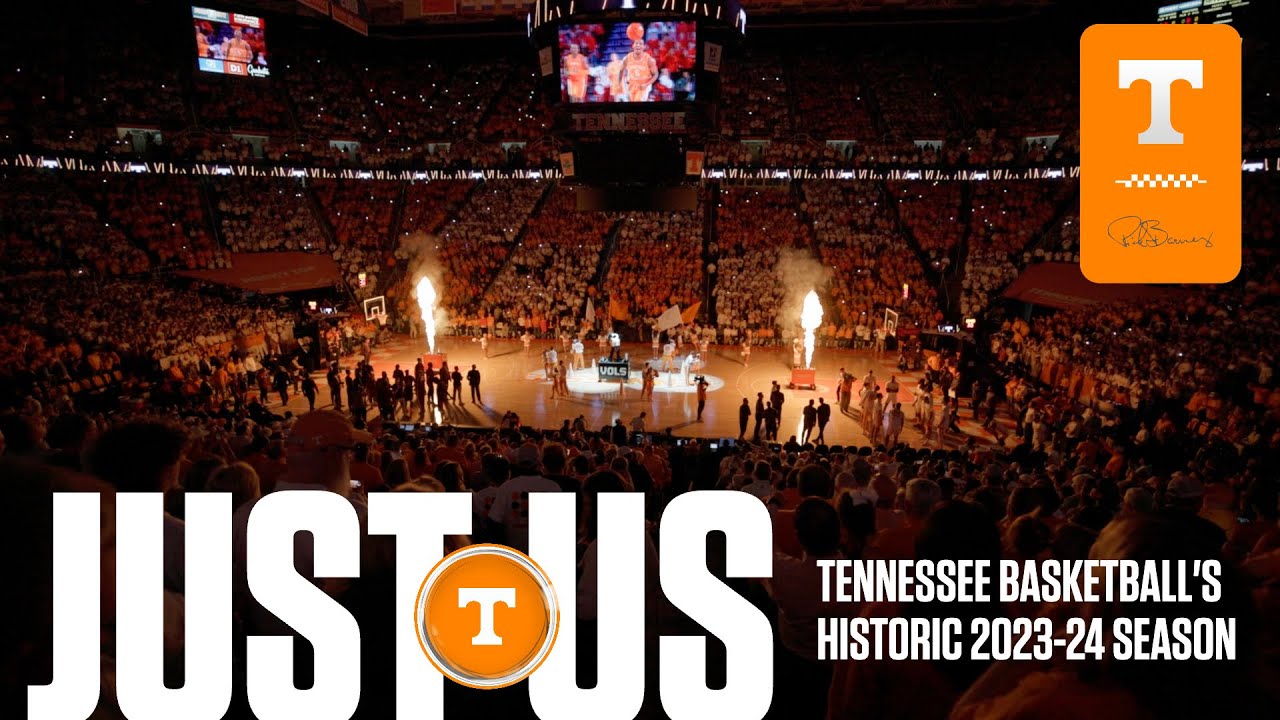 JUST US: Tennessee Basketball Made History in 2023-24 - YouTube
