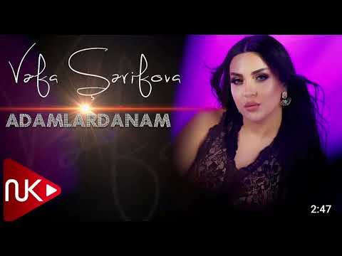 Vəfa Şərifova - Adamlardanam 2024