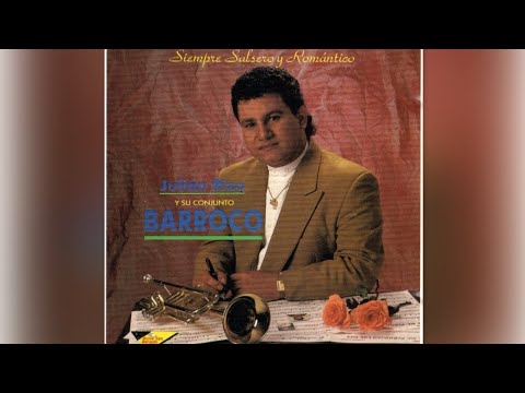 A Esa - Julian Rizo Y Su Conjunto Barroco - Salsa Romantica - YouTube