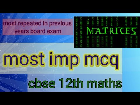 most imp mcq of matrices class 12th maths | chapter 3 pyq board exam ...