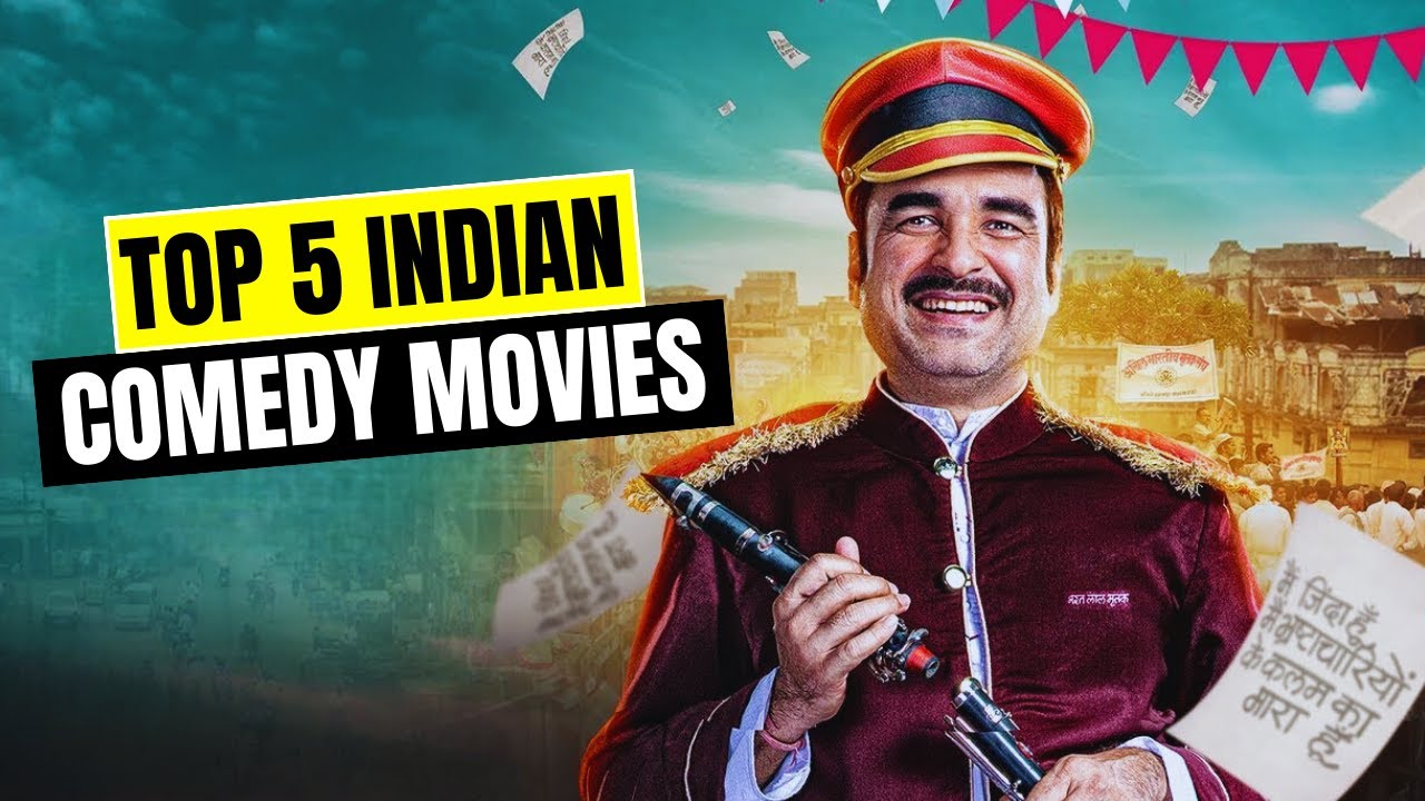 Top 5 Best Indian Comedy Movies | You Must Watch - YouTube