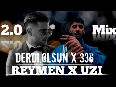 REYMEN X UZi (Derdim.olsun.336) 2.0 Mix