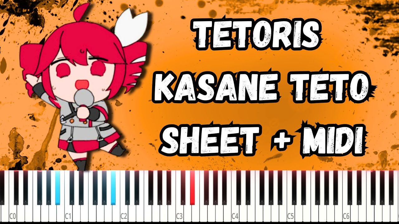 テトリス Tetoris / Kasane Teto PIANO TUTORIAL SHEET + MIDI #piano #vocaloid ...