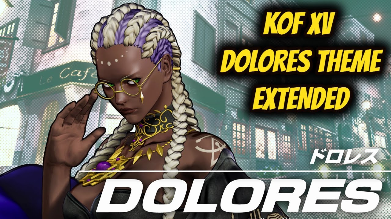 Dolores Theme Extended - KOF XV - YouTube