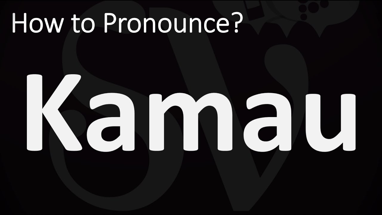 How to Pronounce Kamau? (CORRECTLY) - YouTube
