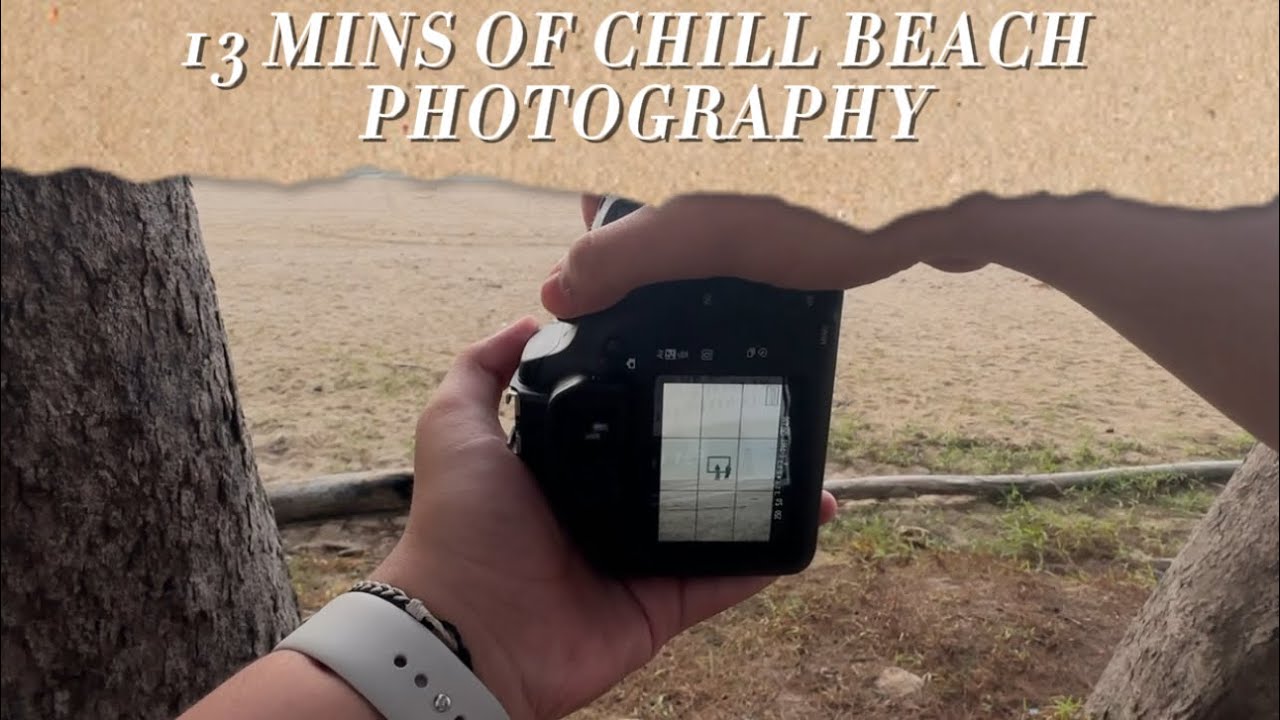 13 Minutes of Chill Beach Photography | Canon EOS 4000D + Nifty Fifty ...