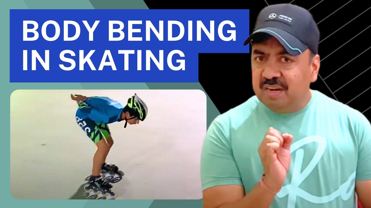 Body Bending In Skating | How To Improve Skating | Posture while ...