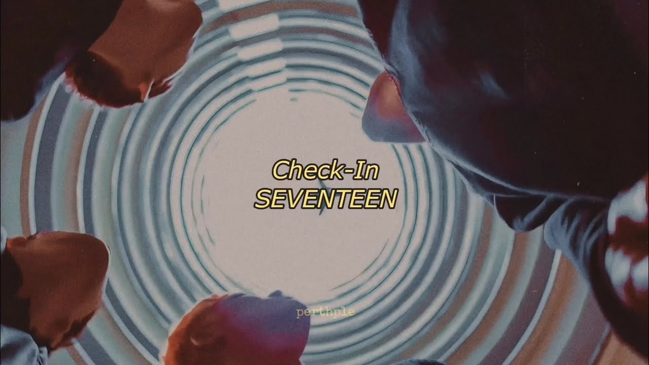 seventeen - check-in english lyrics - YouTube