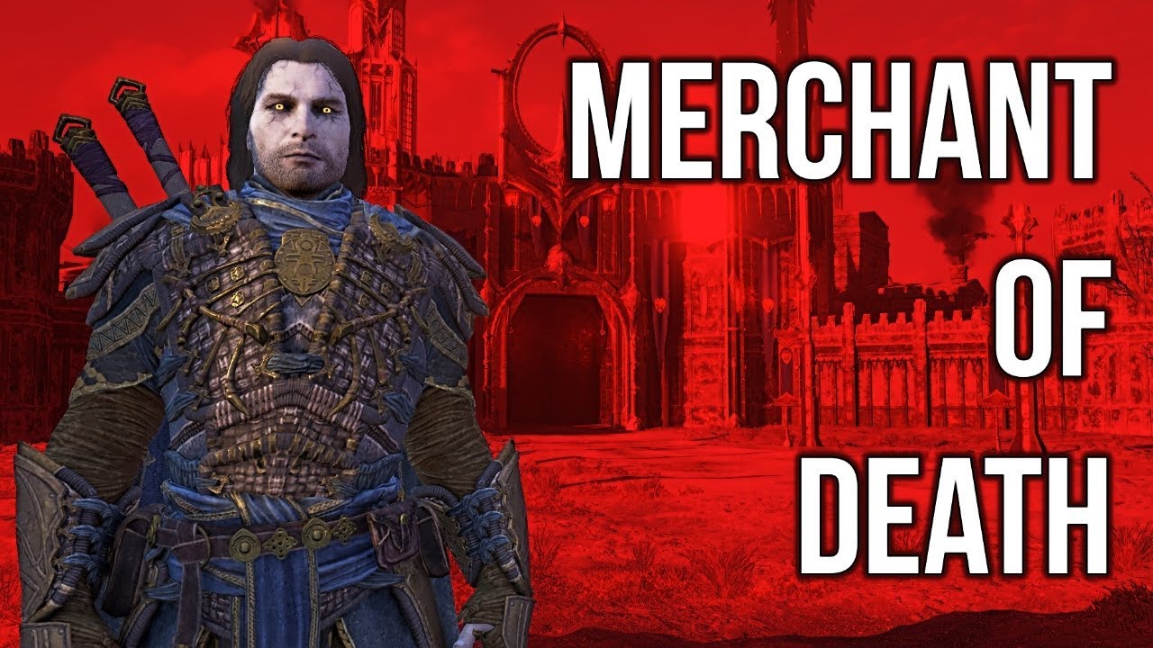 The Merchant of Death - Shadow of War Builds - YouTube