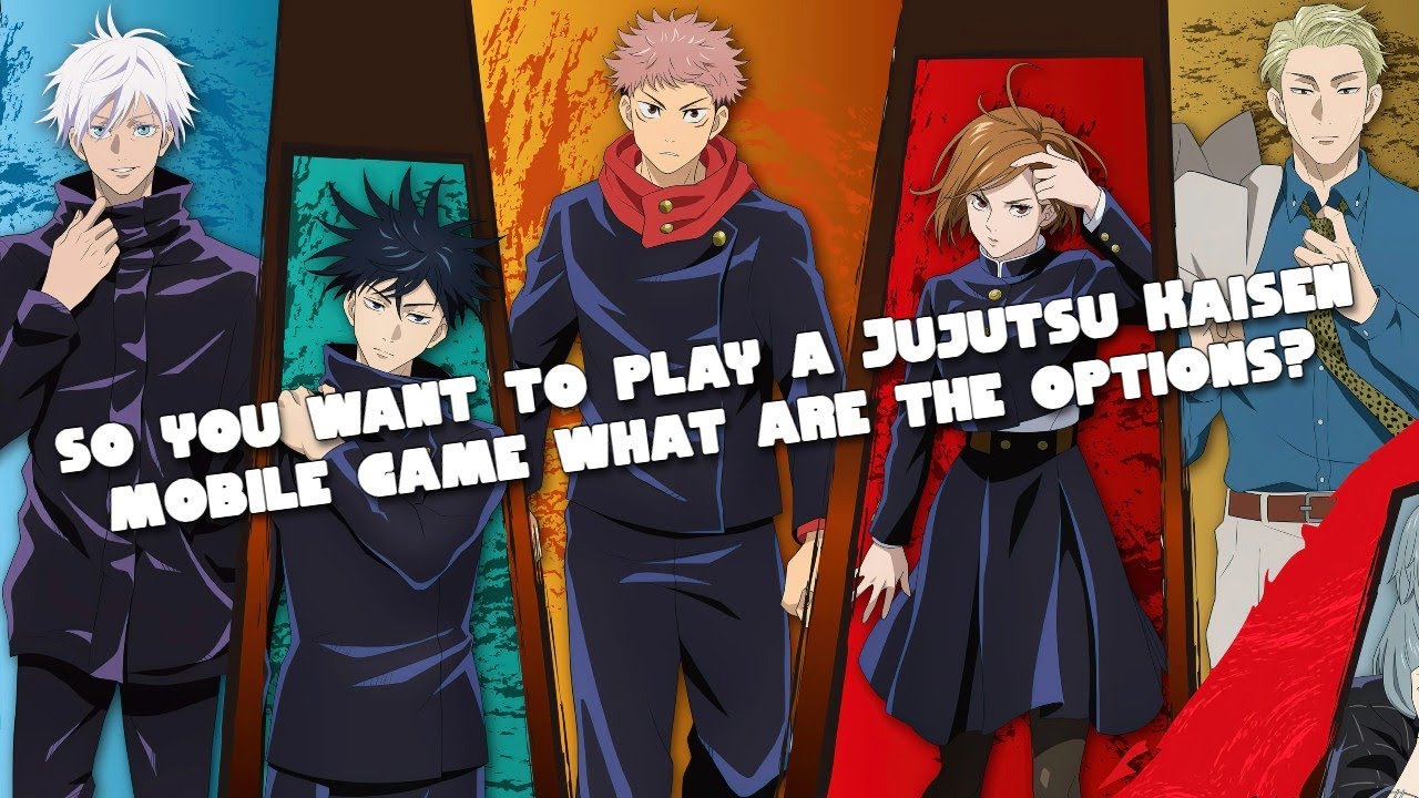 Jujutsu Kaisen So You want to play a JJK Mobile Game outside of Japan ...