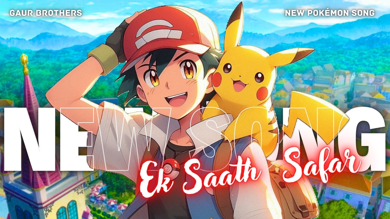 Ek Saath Safar 「AMV」 Pokémon New Hindi Song 2024 | Real Tribute to Ash ...