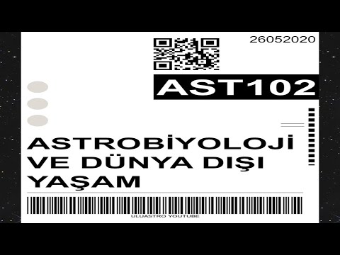 Astrobiyoloji ve Dünya Dışı Yaşam - Astronomi 102 - Esra Yunus