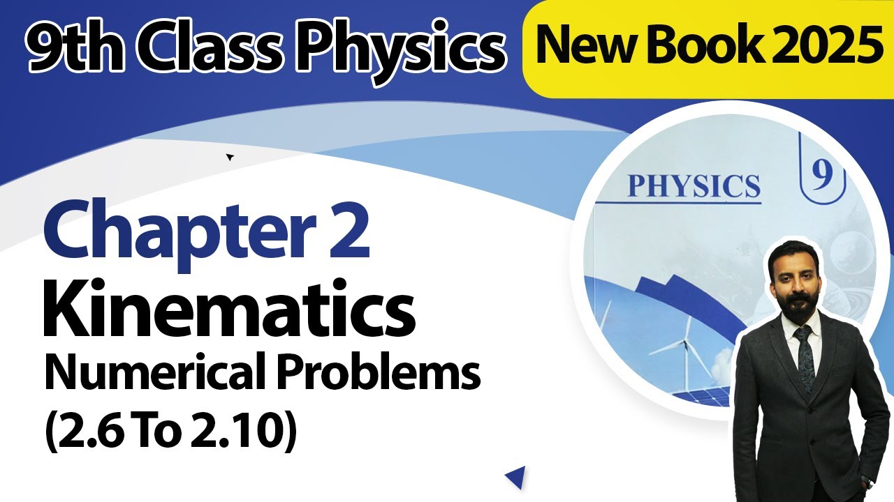 9th Class Physics Chapter 2 | Numerical Problems 2.6 To 2.10 | New Book ...
