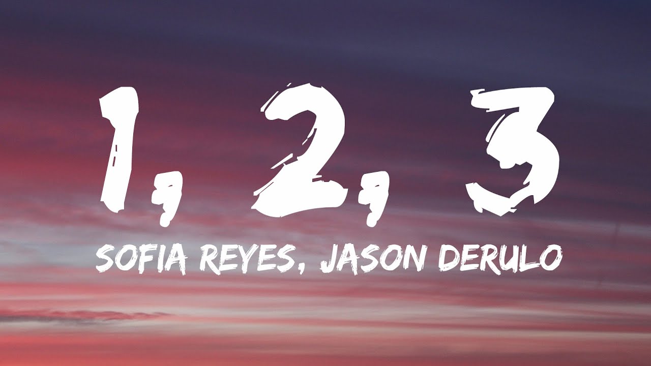 Sofia Reyes 1 2 3 sped Up Lyrics Ft Jason Derulo De La Ghetto sofia-reyes-1-2-3-sped-up-lyrics-ft-jason-derulo-de-la-ghetto