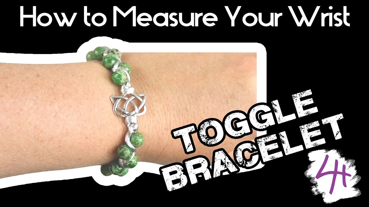 How To Measure Your Wrist for an LHD Toggle Bracelet - YouTube