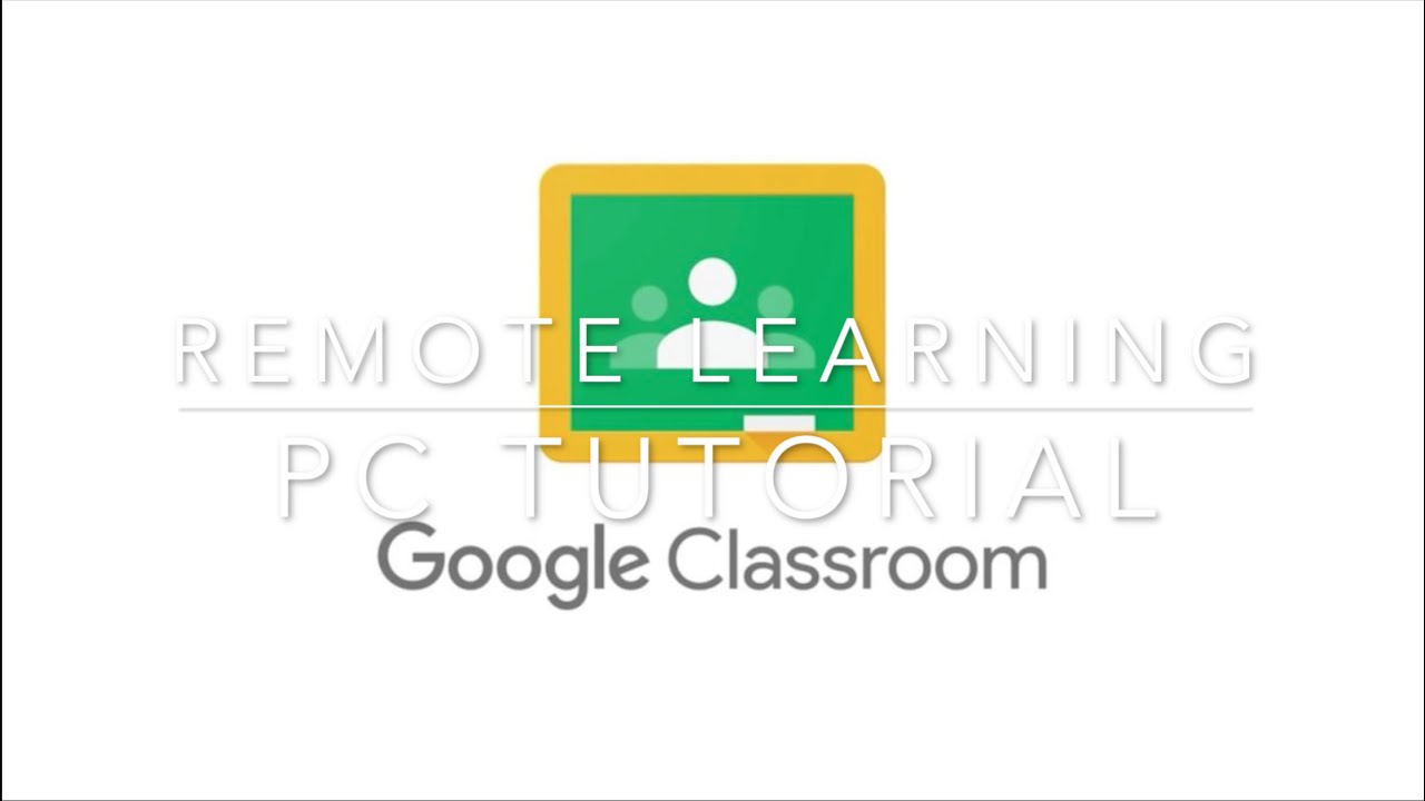 Remote Learning on Google Classroom | PC Tutorial - YouTube