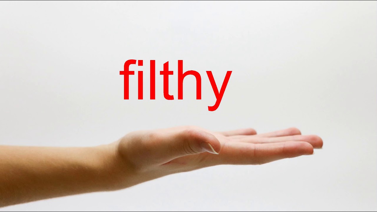 How To Pronounce Filthy American English YouTube