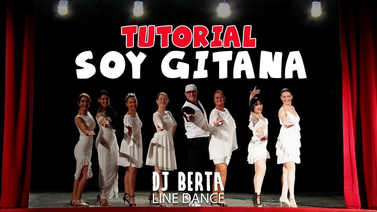 SOY GITANA - DJ BERTA TUTORIAL line dance + BALLO DI SPALLE e Spiegazione passi Ballo di gruppo ...
