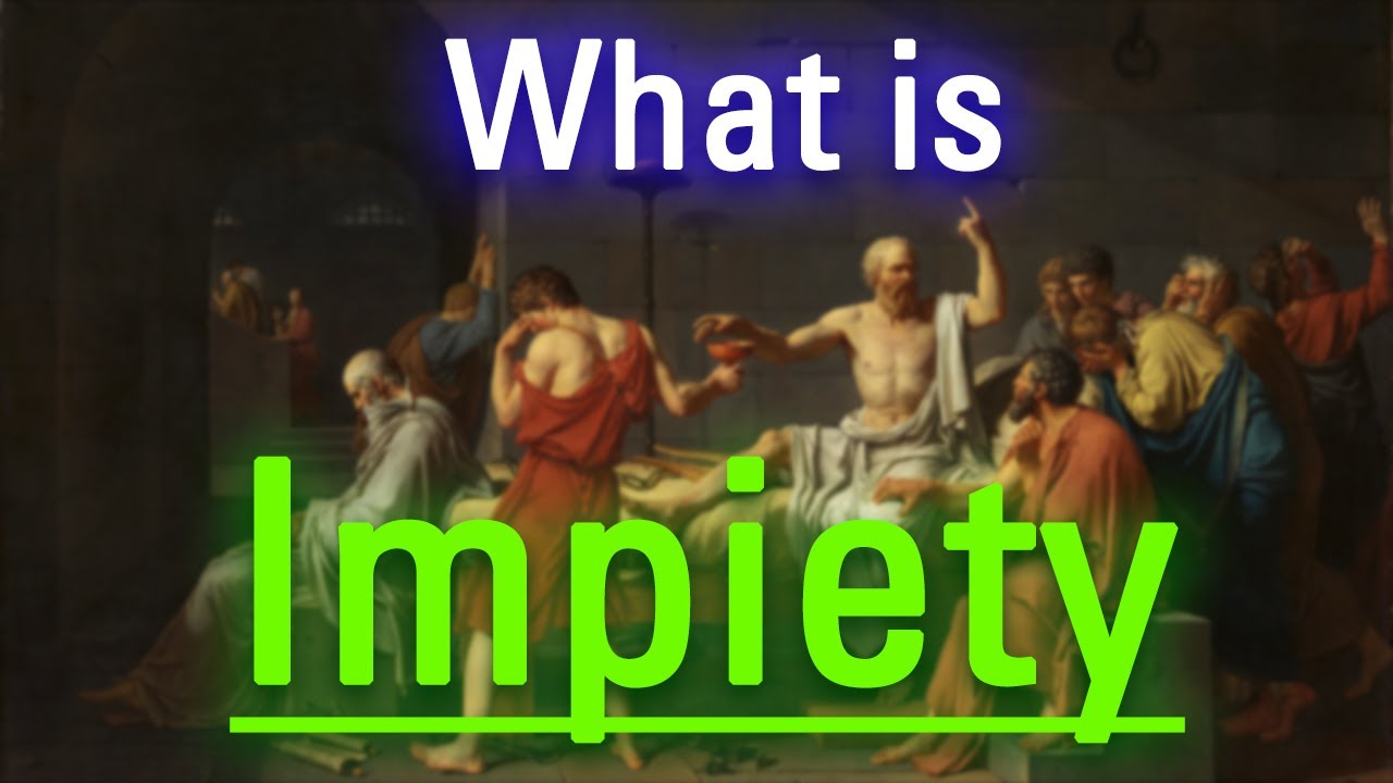 How Does Impiety Look? | What is Impiety? | How to Say Impiety in ...