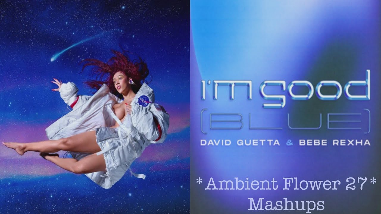 David Guetta + Beba Rexha & Doja Cat | I'm Good [Blue] x Woman (Mashup ...
