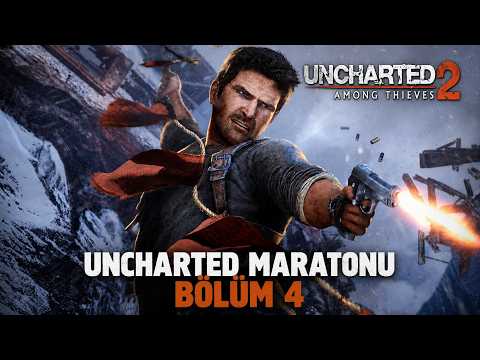 [4K] LANETLİ HAZİNELER! | UNCHARTED 2 AMONG THIEVES TÜRKÇE DUBLAJ | UNCHARTED MARATONU BÖLÜM 4