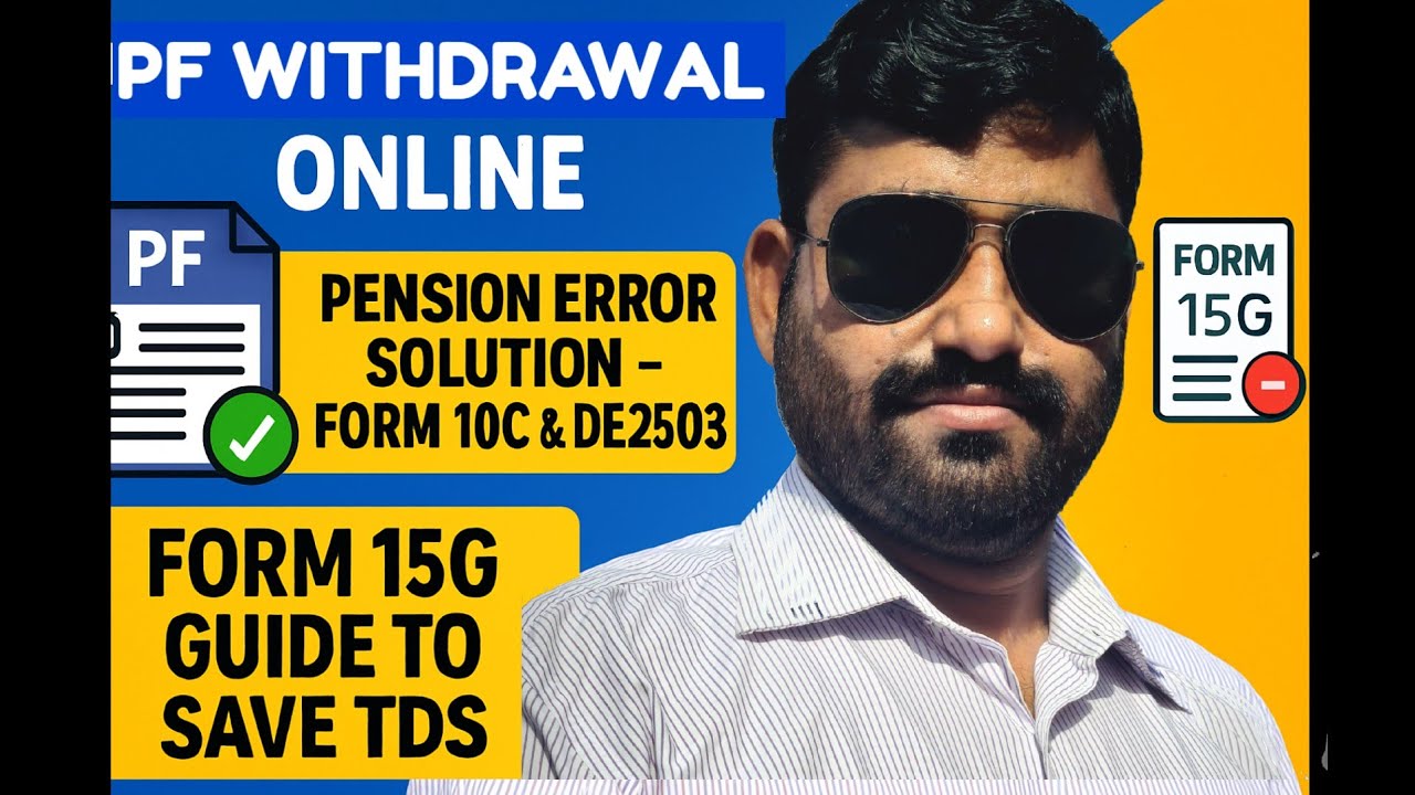 How to Withdraw Total PF Amount | Pension Error Solution & Form 15G ...