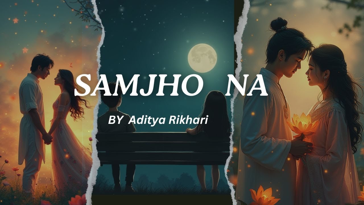 Jana Samjho Na || ADITYA RIKHARI || FEEL LYRICAL || #youtube #song ...