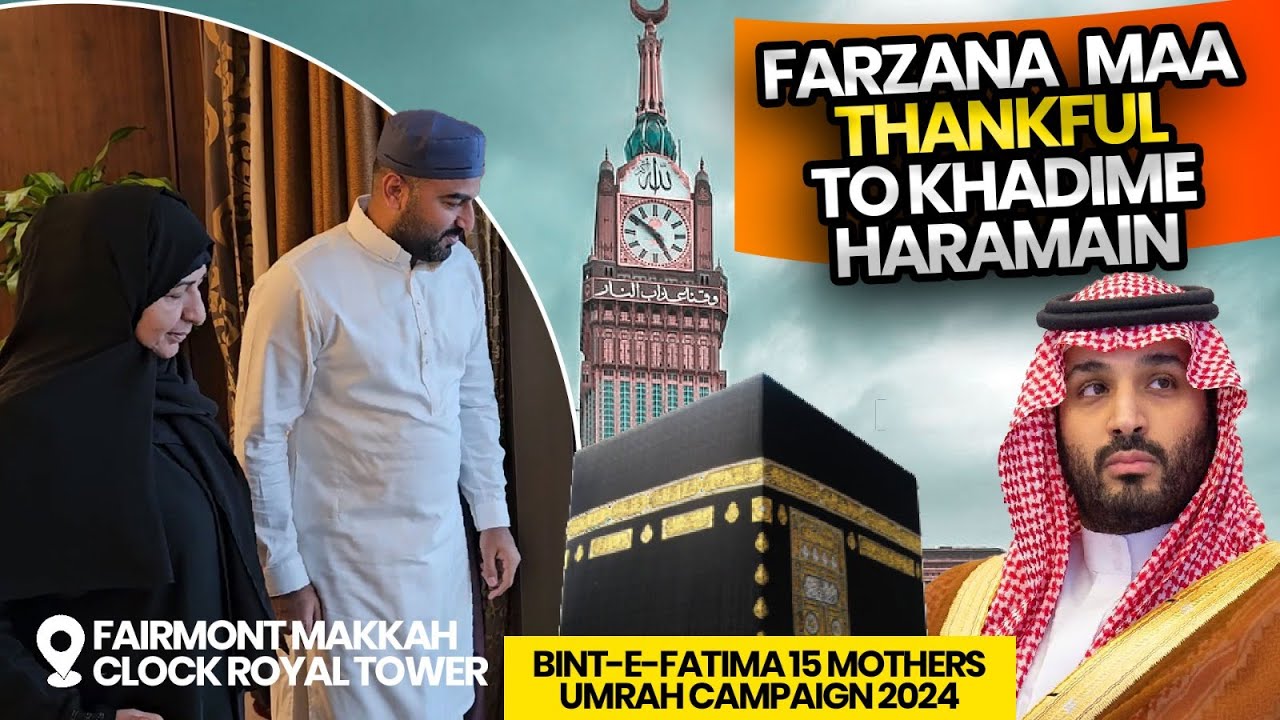 Farzana Maa Thankful To Khadime Haram l Bint-e-Fatima Old home Umrah 6th campaign Jan 2024 - YouTube