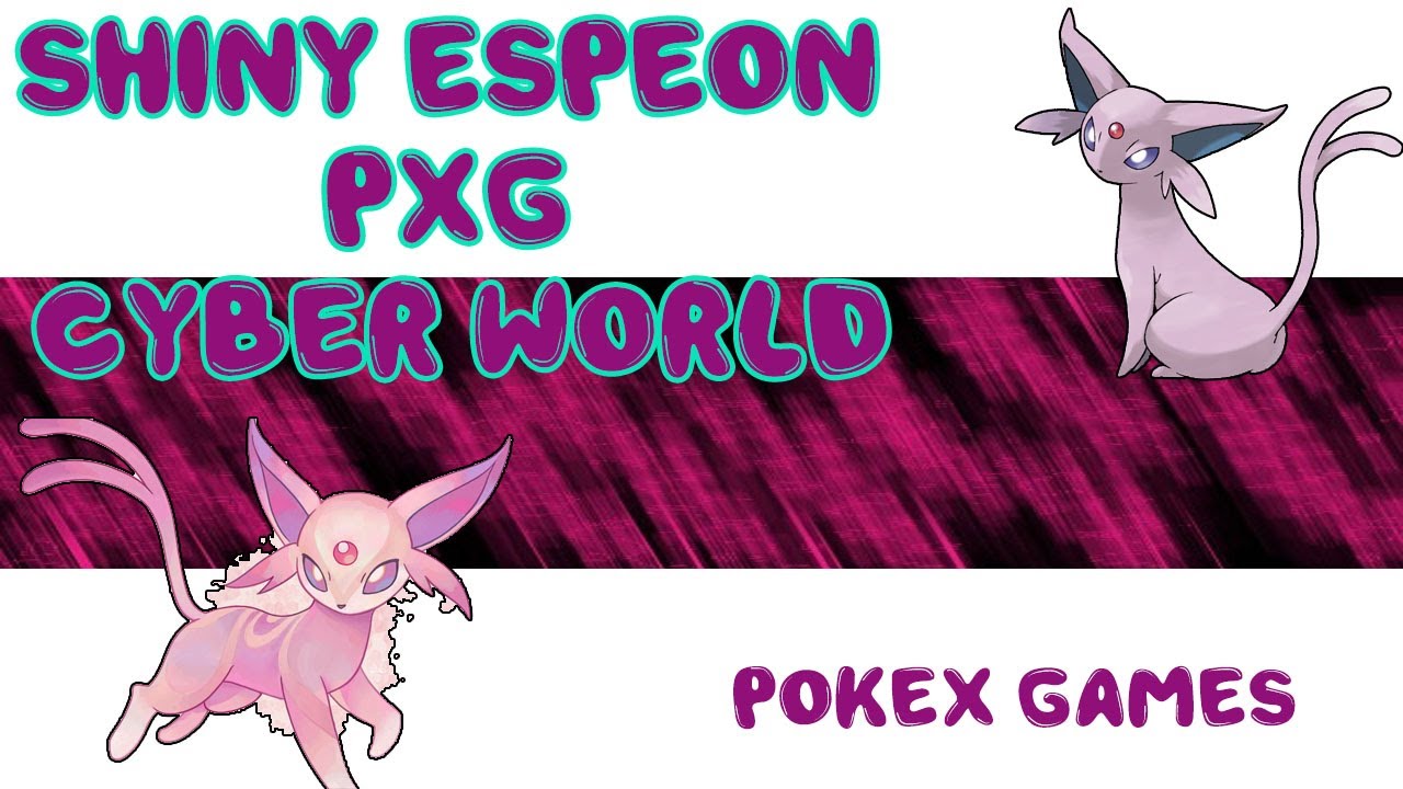 Shiny Espeon - Darklight Island - Kanto (Cyber) - YouTube