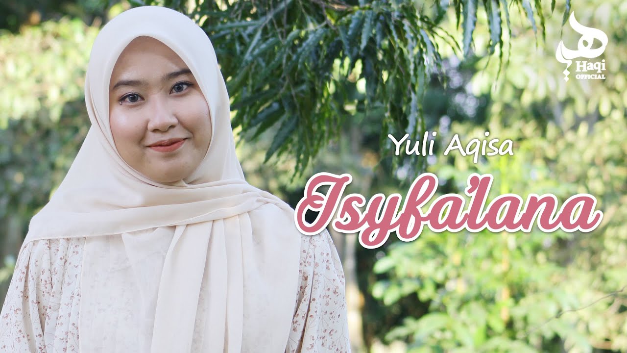 ISYFA'LANA (Lirik dan Artinya) - Yuli Aqisa | Haqi Official - YouTube