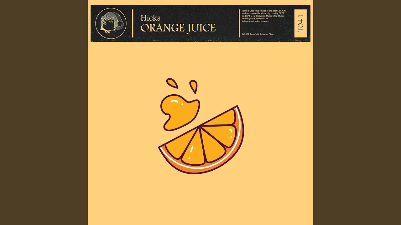 Orange Juice - YouTube