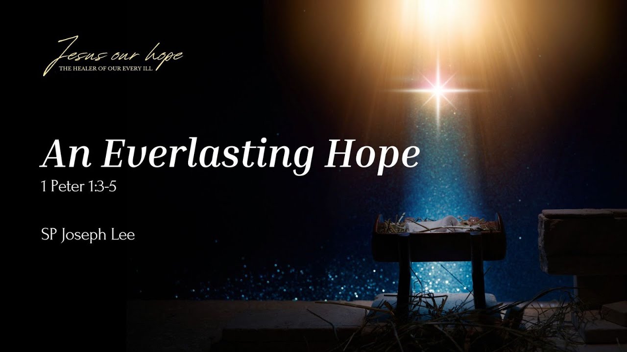 24 Dec 2023, An Everlasting Hope, English Service (SgSL) (CC) - YouTube