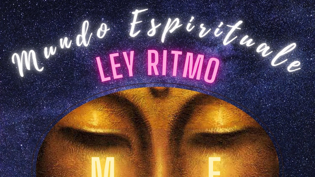 💖💫LEY del RITMO. PODER SECRETO/METAFÍSICA (Hermetismo - Kybalión) - YouTube
